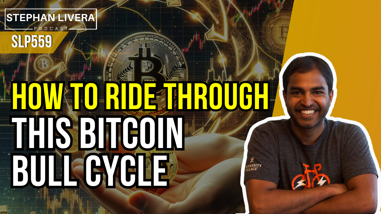 SLP559 How to Ride Through This Bitcoin Bull Cycle with Vijay Boyapati – Stephan Livera